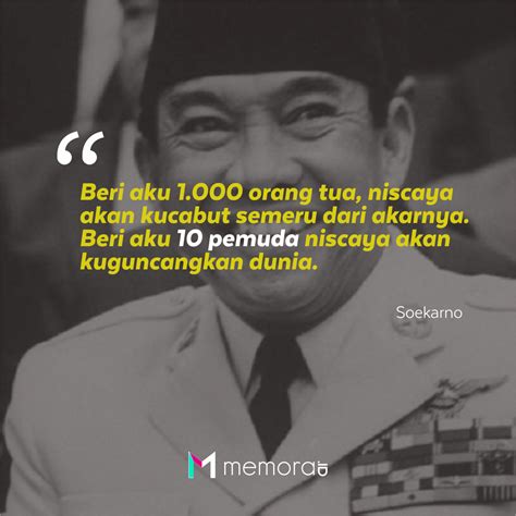 40 Kata Kata Bijak Soekarno Sangat Menginspirasi Memora Id