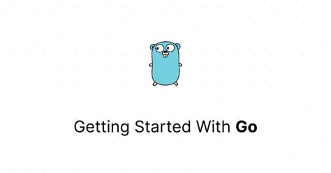 getting started with golang