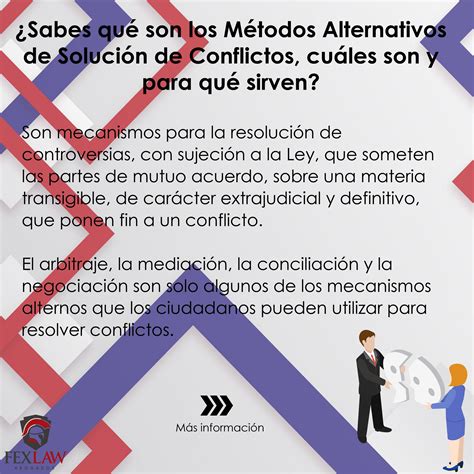 ¿sabes Qué Son Los Métodos Alternativos De Solución De Conflictos