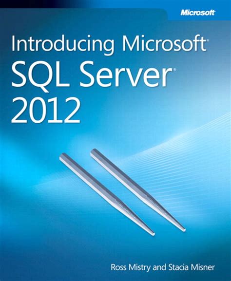 introducing microsoft sql server 2012 informit