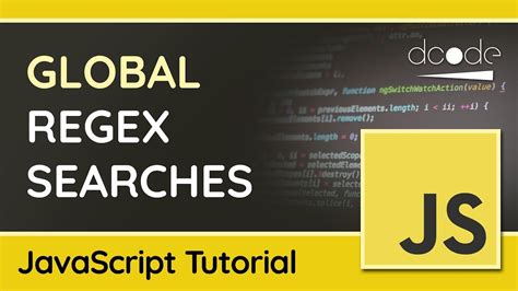 global regular expression regex searches javascript tutorial youtube