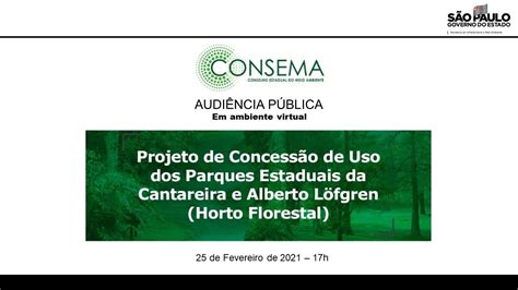 AudiÊncia PÚblica ConcessÃo Parques Estaduais Da Cantareira E Alberto