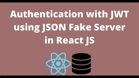 jwt authentication using json fake server react node js