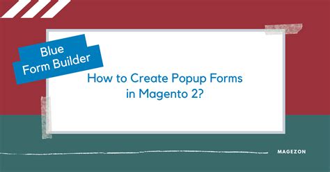 how to create popup forms in blue form builder magezon blog