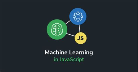 as 15 melhores bibliotecas javascript para machine learning de código