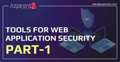 tools for web application security part 1 aspirantz