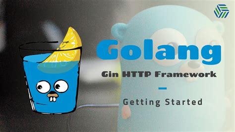 golang go gin framework crash course 01 getting started youtube