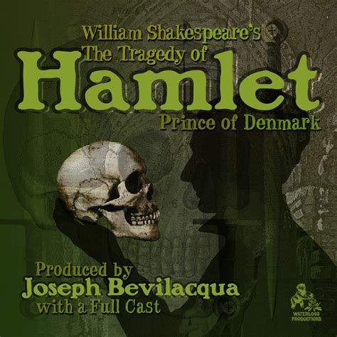 The Tragedy Of Hamlet Prince Of Denmark Audiobook William