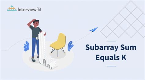 subarray sum equals k interviewbit