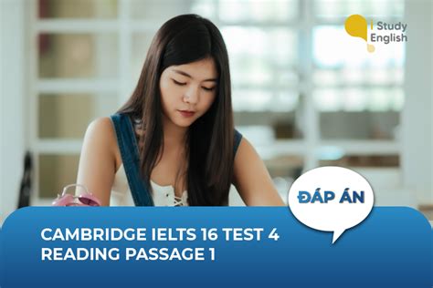 Cambridge Ielts 16 Test 4 Reading Passage 1 Đáp án Và Giải Thích Chi Tiết