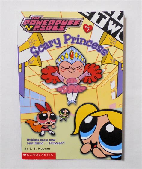 【パワーパフガールズ The Powerpuff Girls 7 Scary Princess】 Scholastic Cartoon