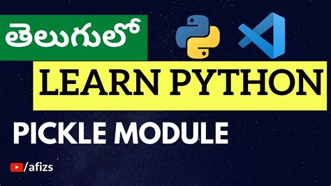 python pickle in telugu serialization and deserialization using
