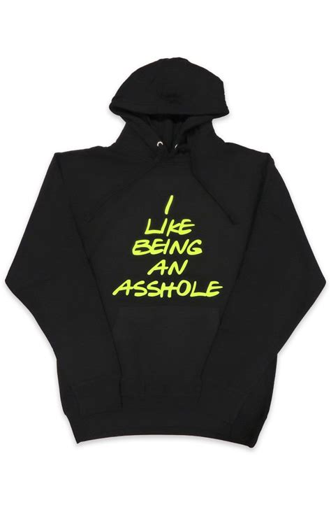 Spoiled Peasants I Like Being An Asshole Hoodie Assholehoodie Blkylw