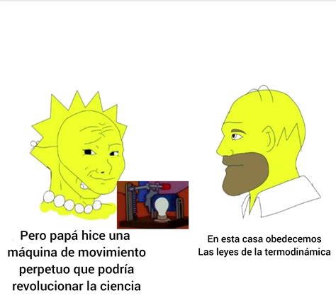 Termodinámica Meme Subido Por Eldraco123 Memedroid