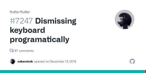 dismissing keyboard programatically · issue 7247 · flutter flutter