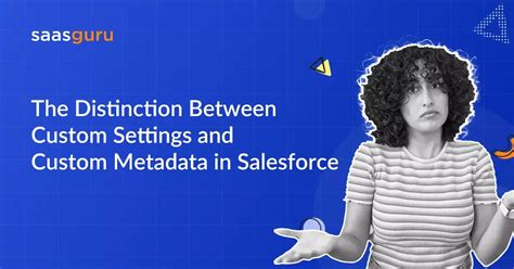 the distinction between custom settings and custom metadata in salesforce