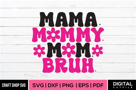 Mama Mommy Mom Bruh Mothers Day Quote Svg By Beauty Crafts Svg