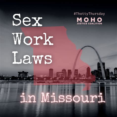 Thotty Thursday Sex Work Laws In Missouri — Mo Ho Justice
