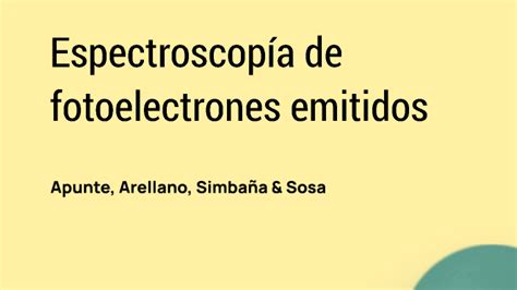 Espectroscopía Fotoelectrónica De Rayos X By Viviana Nicole Simbana