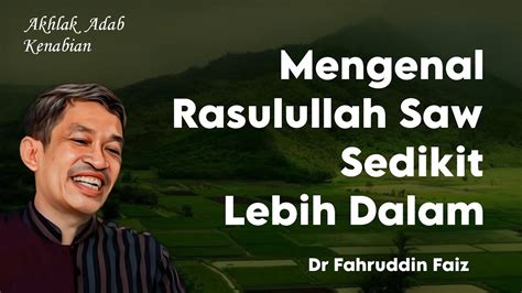 Sejengkal Lebih Kenal Kepada Rasulullah Saw Ciri Ciri Fisik Nabi
