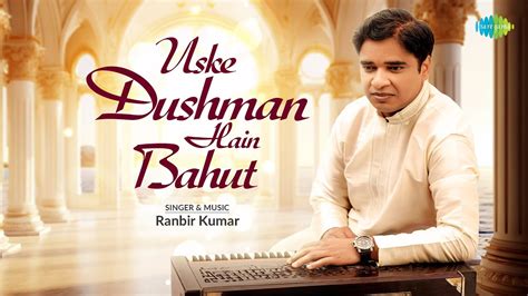 Uske Dushman Hain Bahut Ranbir Kumar Nida Fazli Ghazal Hindi