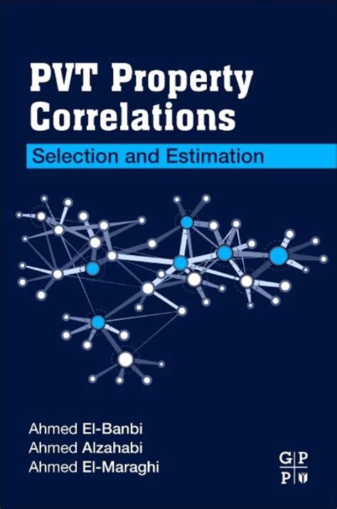 Pvt Property Correlations Selection And Estimation