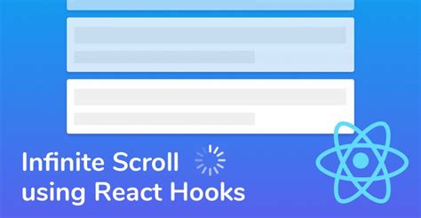 build an infinite scroll component in react using react hooks upmostly