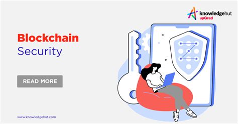 Blockchain Security All You Need To Know