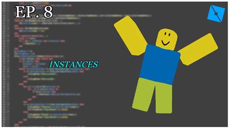 learn how to use instances ep 8 roblox scripting tutorial youtube