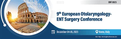 Ent 2023 Conferences Otolaryngology Conferences Surgery Conferences