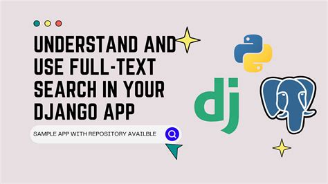 exploring full text search with django postgresql by vivek k singh