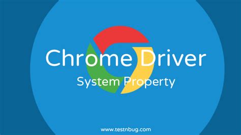 how to set chrome browser driver system property selenium webdriver