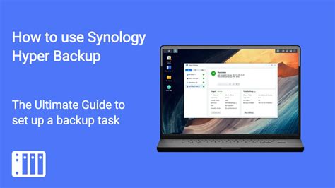 how to use synology hyper backup the best guide 2023
