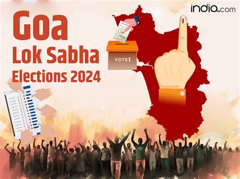 Goa Lok Sabha Elections 2024 Schedule Phase Seats Candidates List