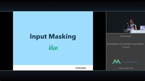 vueconf us 2019 input masking in vue js with divya