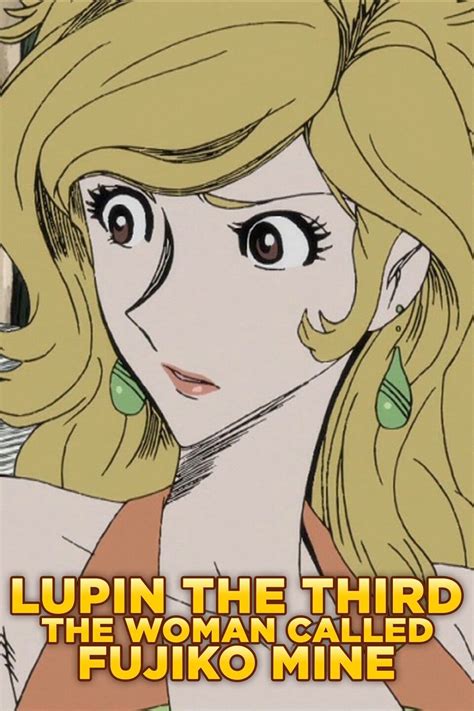 Watch Lupin The 3rd The Woman Called Fujiko Mine 2012 Online Free