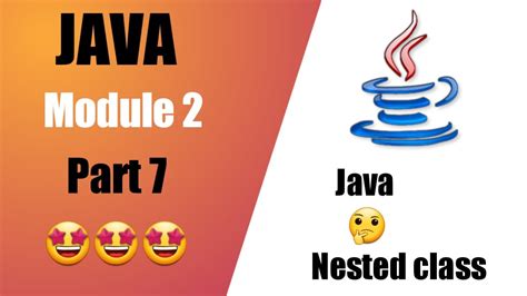 java tutorials in hindi module 2 part 7 nested