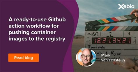 ready to use github workflow for container image push xebia