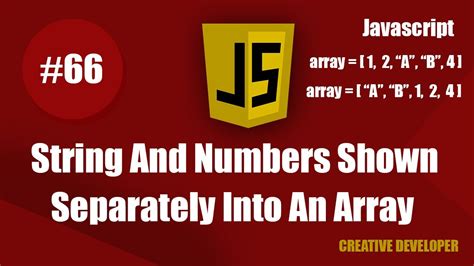 how to show string and numbers separately into an array in javascript