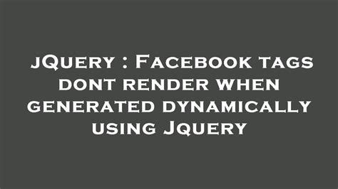 jquery facebook tags dont render when generated dynamically using