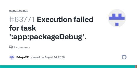 execution failed for task app packagedebug · issue 63771 · flutter