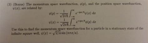 Solved The Momentum Space Wavefunction Phi P And The