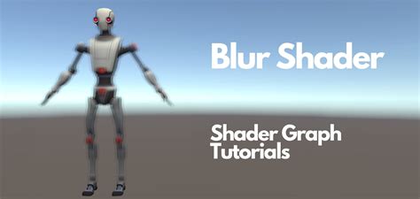 blur shader using shader graph in unity3d codinblack