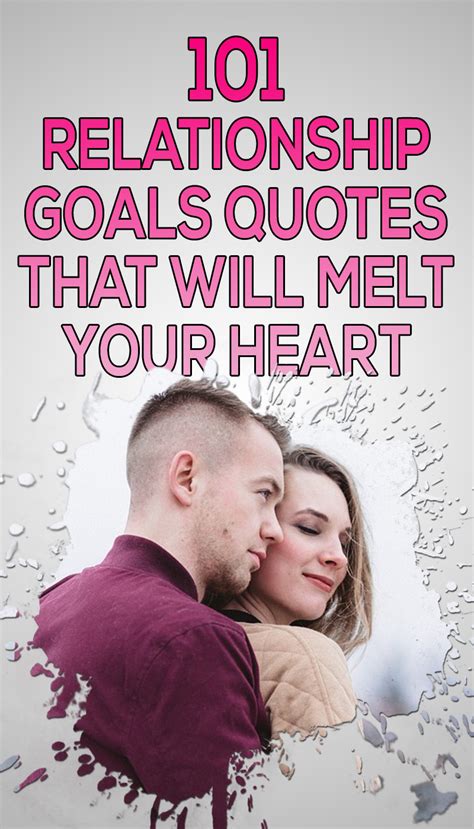 101 Amazing Relationship Goals Quotes For Couples [definitive List