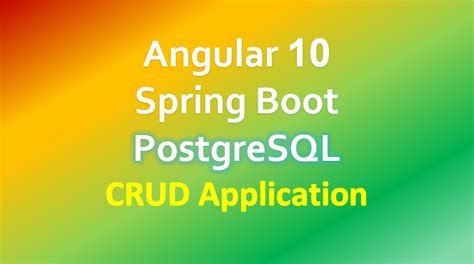 angular 10 spring boot postgresql example crud app