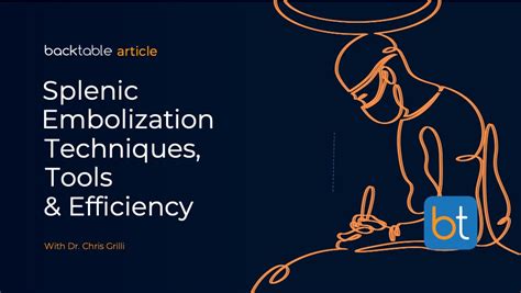 Splenic Embolization Procedure Backtable