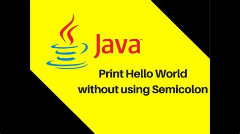 5 4 java trick print hello world without using semicolon youtube