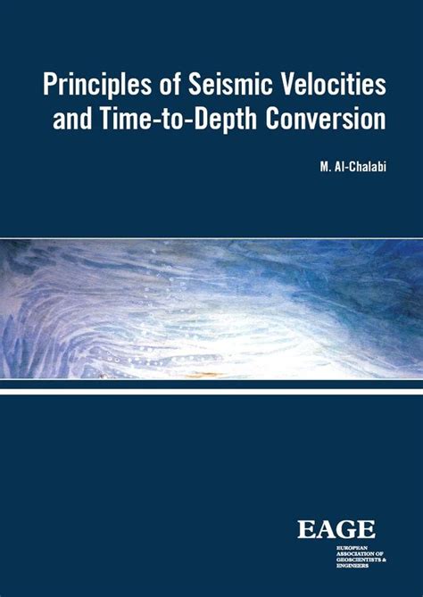 Principles Of Seismic Velocities And Time To Depth Conversion Earthdoc