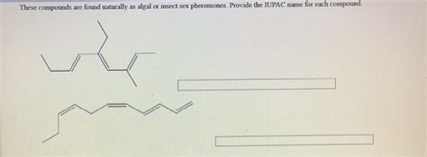 Solved These Compounds Are Found Naturally As Algal Or