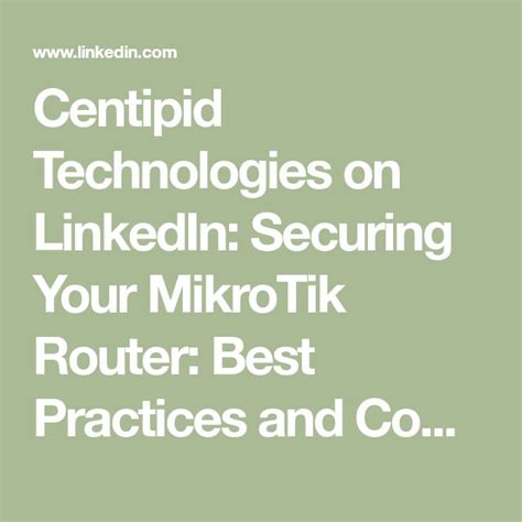 The Text Centplid Technologies On Linkedin Securing Your Mikro Tik